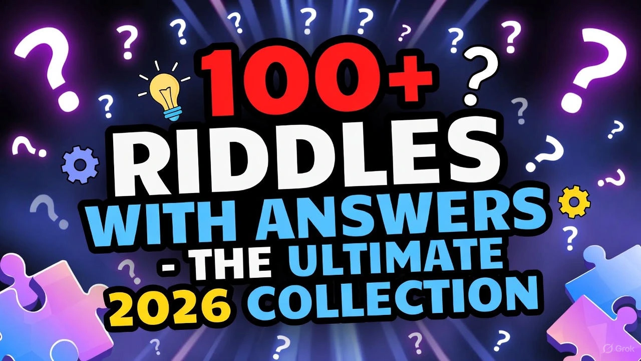 100+ Riddles with Answers - The Ultimate 2026 Collection